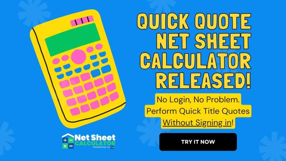 Quick Quote Net Sheet Calculator Released. No Login, No Problem ...